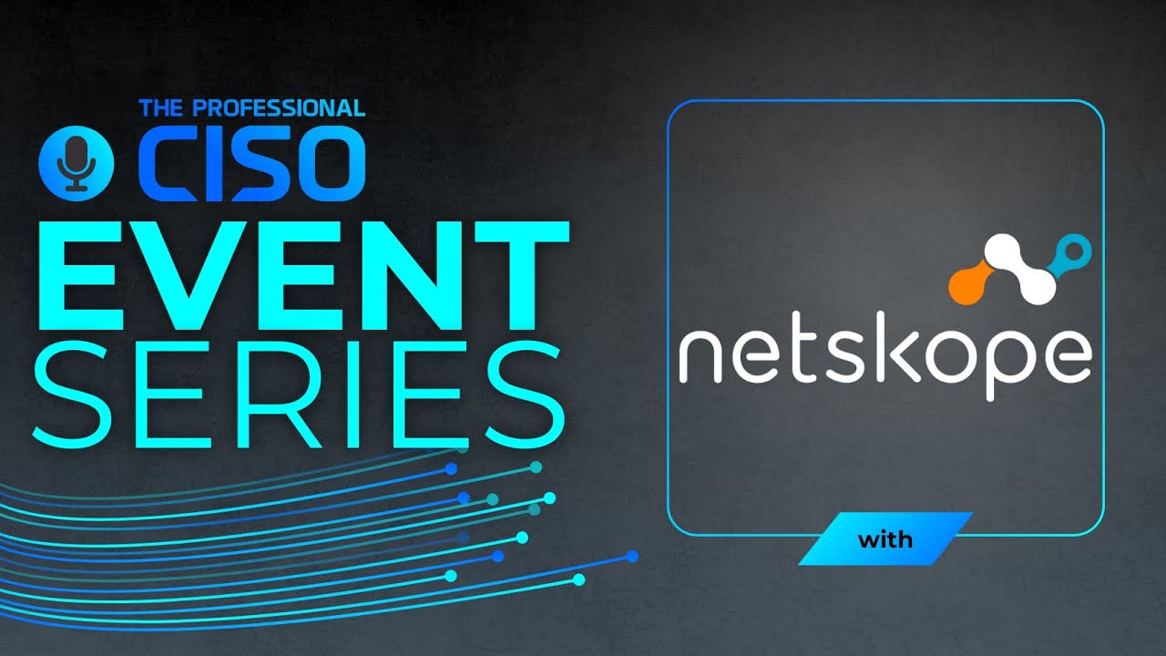 Voices of CISO XC: Austin’s Cybersecurity Leaders Take the Mic sponsored by Netskope