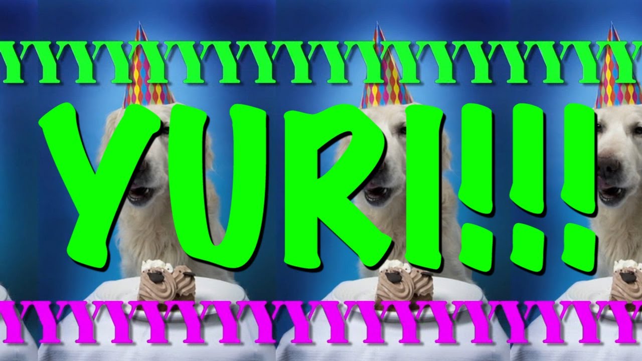 HAPPY BIRTHDAY YURI! - EPIC Happy Birthday Song