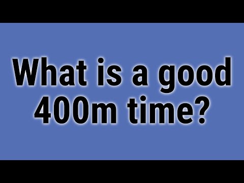 What is a good 400m time?