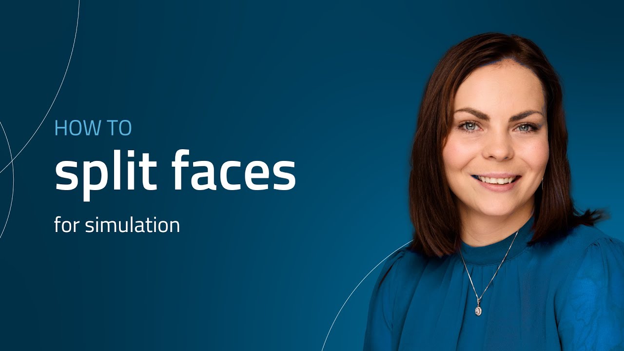 SIMULATION TUTORIAL: How to split faces for simulation