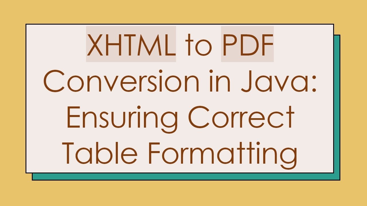 XHTML to PDF Conversion in Java: Ensuring Correct Table Formatting