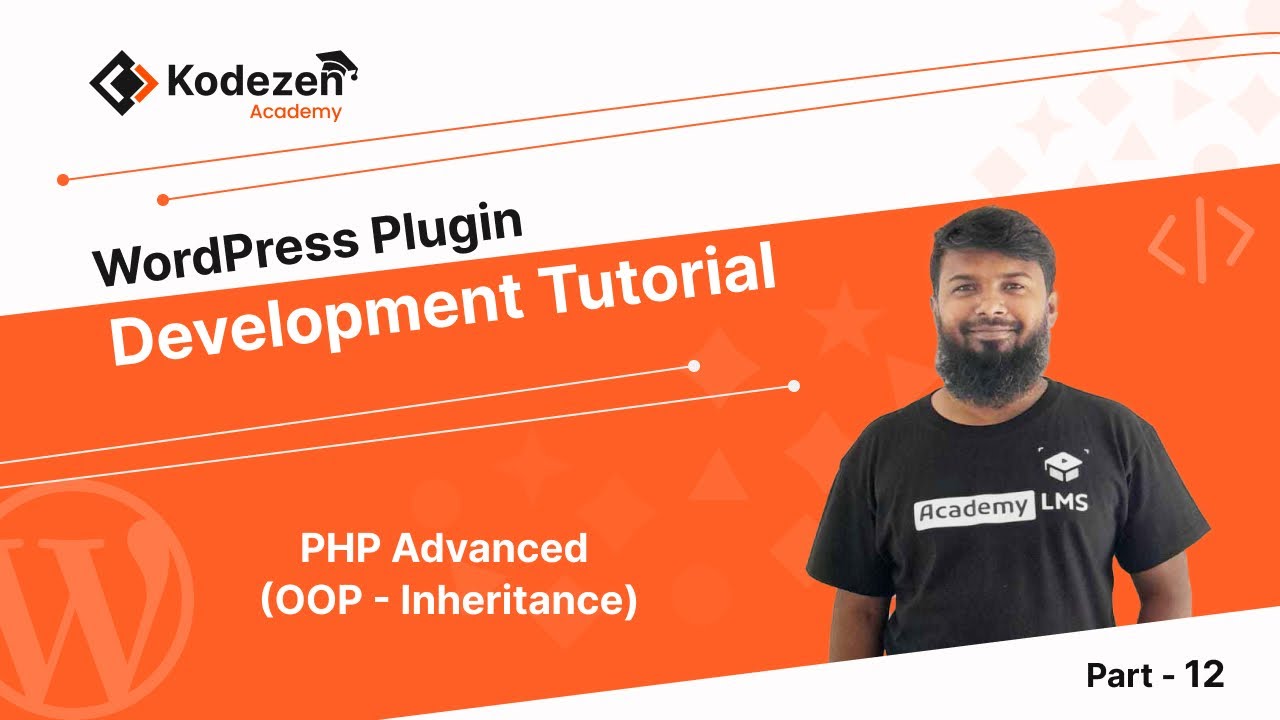WordPress Plugin Development Tutorial | PHP Advanced (OOP - Inheritance) | Part - 12