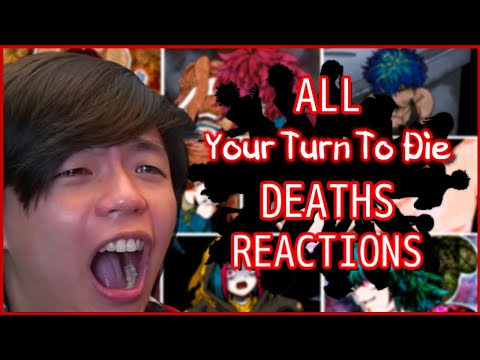 ALL YOUR TURN TO DIE DEATHS REACTIONS - KGOKev