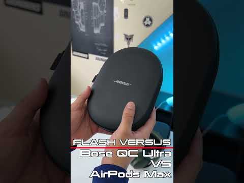 Flash Versus - Bose QC Ultra VS Airpods Max