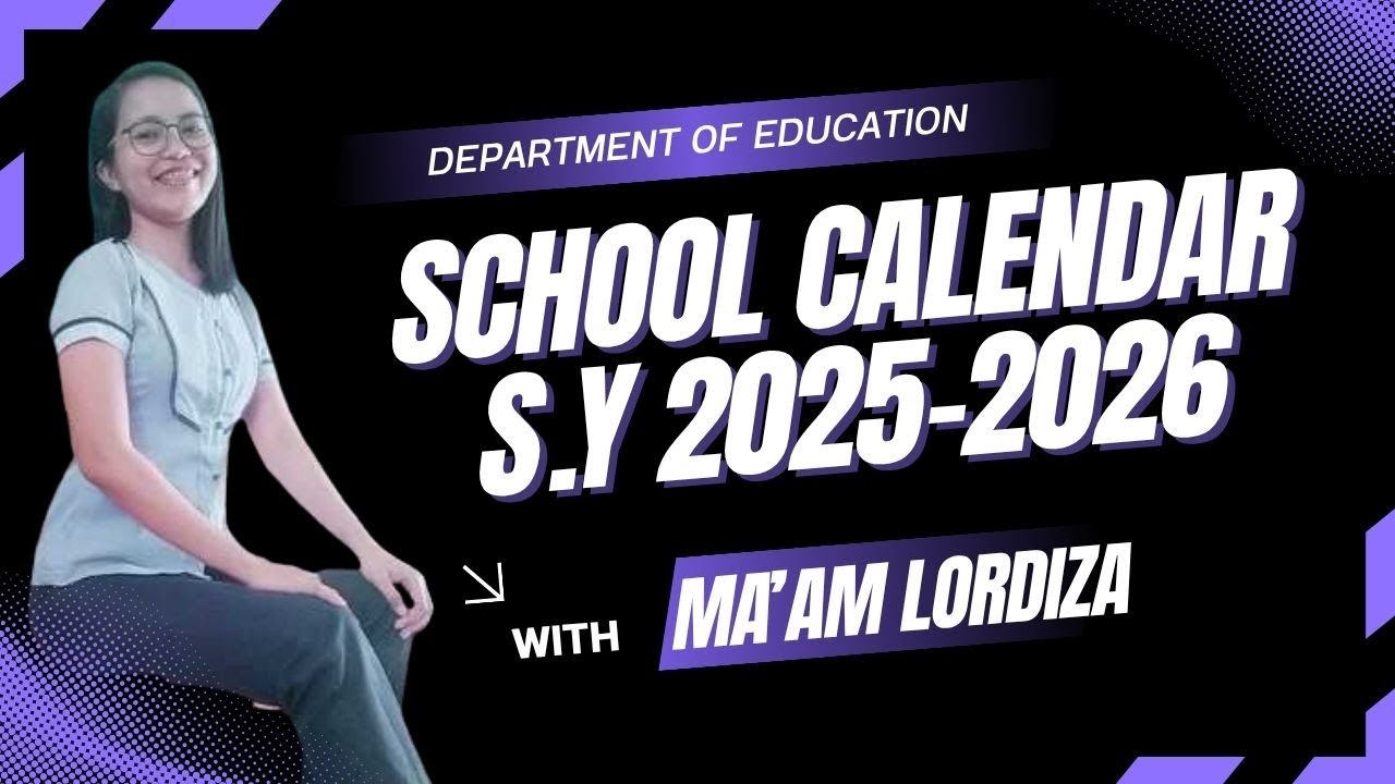 SCHOOL CALENDAR FOR SCHOOL YEAR 2025-2026