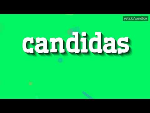 CANDIDAS - HOW TO PRONOUNCE IT!?