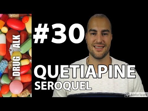 QUETIAPINE (SEROQUEL) - PHARMACIST REVIEW - #30