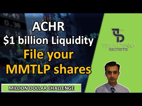 ACHR Archer Aviation $1b liquidity + NEW catalyst. File your MMTLP Shares. Trading Mentor update