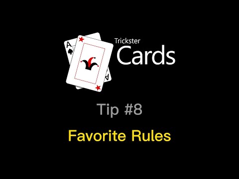 Tip #8: Favorite Rules