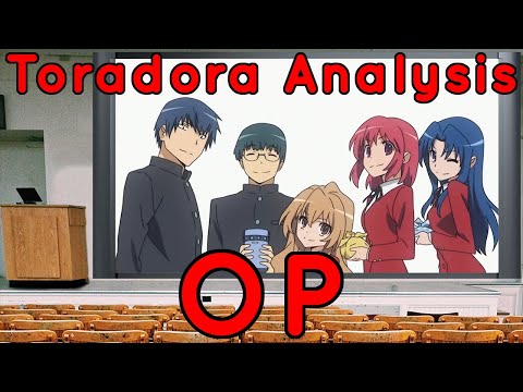 Toradora OP Analysis