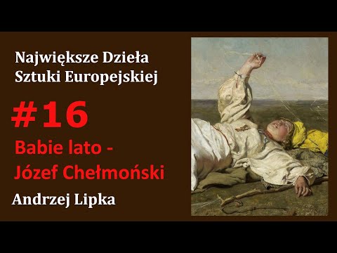 Babie lato - Józef Chełmoński (#16) Największe Dzieła Sztuki Europejskiej