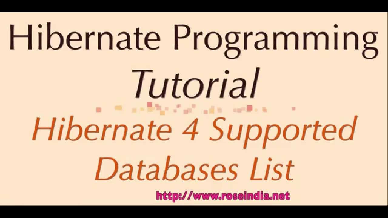 Hibernate 4 Supported Databases List