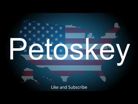 How to correctly pronounce the City in Michigan, America - Petoskey.