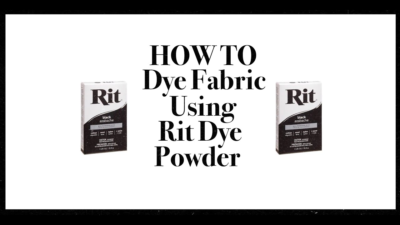 How To Dye Fabric Using Rit Dye Powder