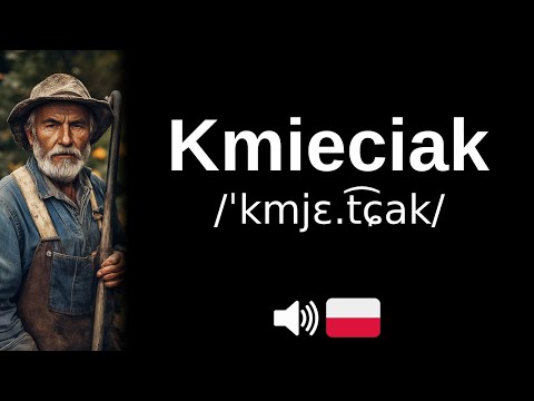 How to pronounce Kmieciak (CORRECTLY!)