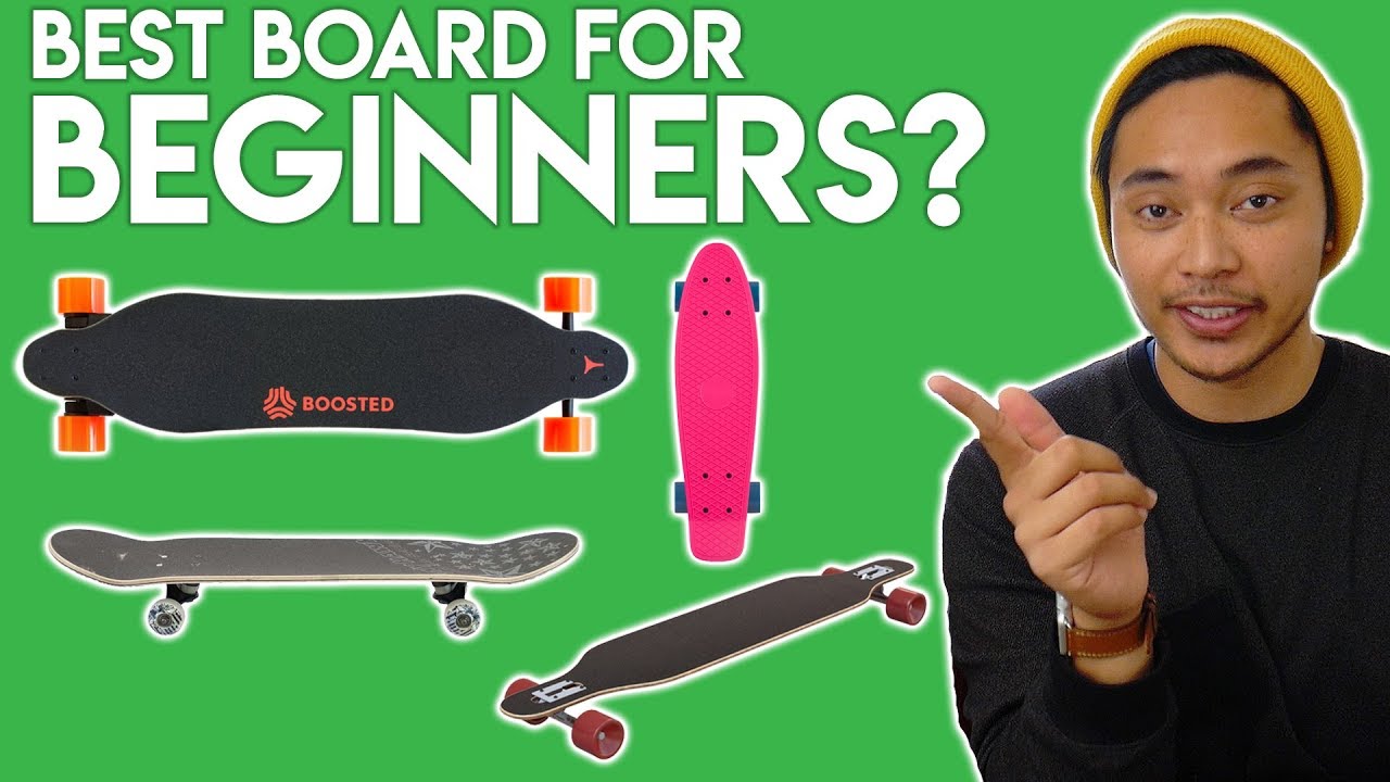 Best Type Of Skateboard For Beginners