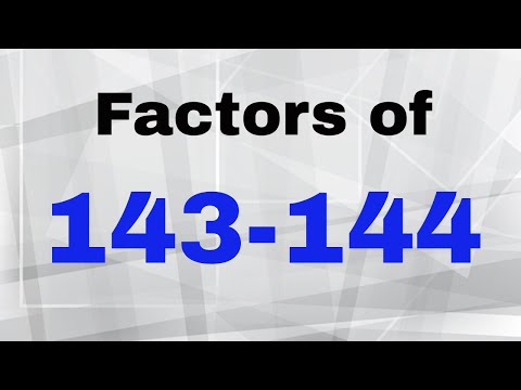 Factors of 143 and 144