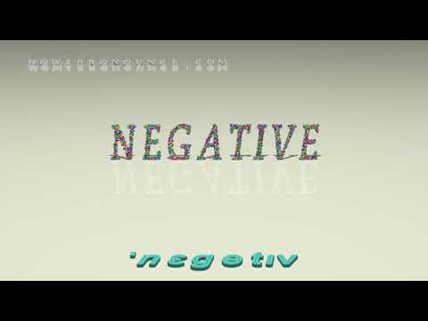 negative - pronunciation + Examples in sentences and phrases