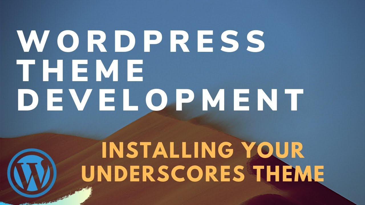 Installing Your Underscores Theme
