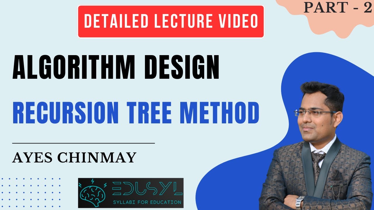 Algorithm Design | Recurrence Relation | Recursion Tree Method (PART - 2) #algorithm