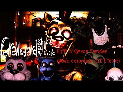 Graveyard Shift at Freddy's Shift 5 Grave Danger Mode (Max Mode) completed (1st Victor) + ending