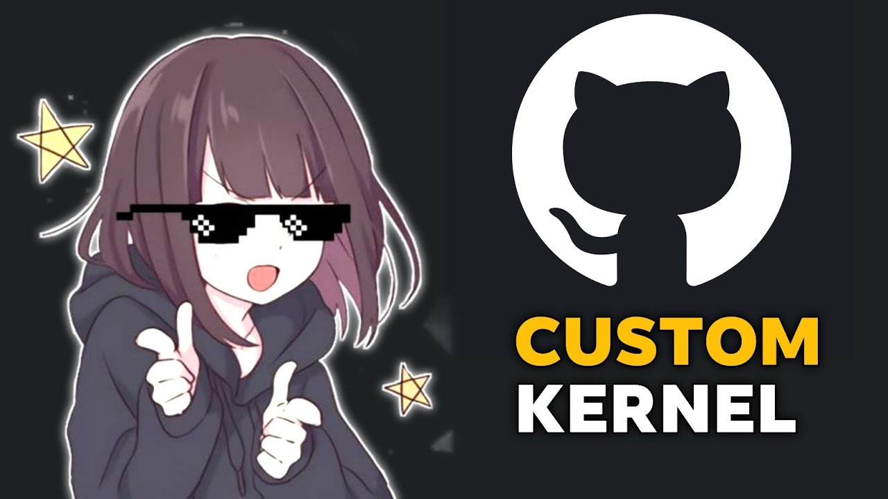 CUSTOM KERNEL PUSH to Github ー Beginners Guide