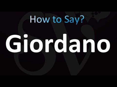 How to Pronounce Giordano (Italian)
