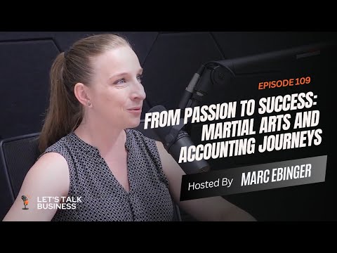 EPISODE 109 | From Passion to Success: Martial Arts and Accounting Journeys