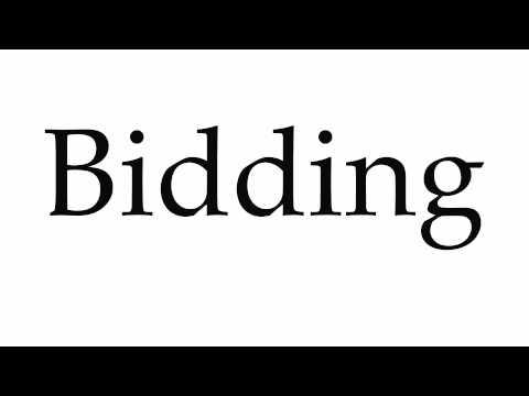How to Pronounce Bidding