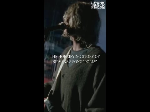 The horrifying story behind Nirvana's song "Polly"