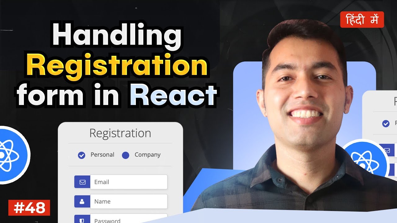 #48: Registration Forms in React: Handling Multiple Input Fields with useState – The Hard Way