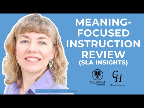 553. Meaning-Focused Instruction Review (SLA Insights)