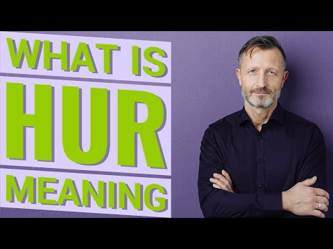 Hur | Definition of hur 📖 📖 📖 📖