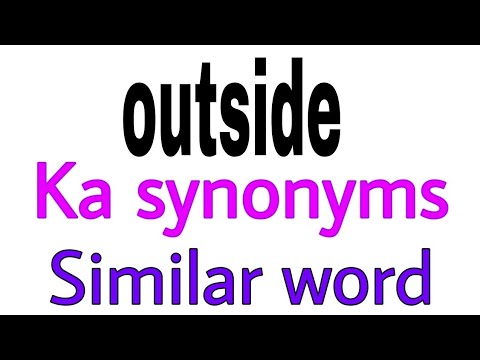 Synonyms of Outside | Outside ka synonyms | similar word of Outside | synonym of Outside