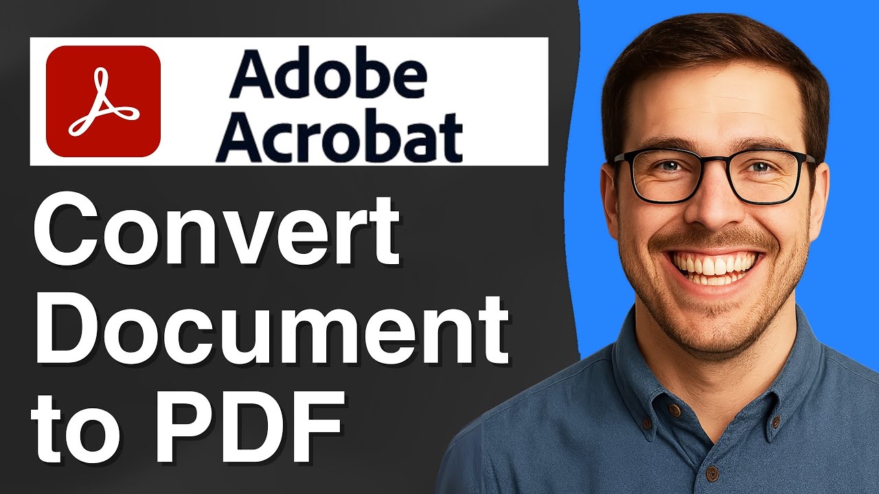 How to convert Adobe Acrobat document to PDF [2025 Easy Guide]