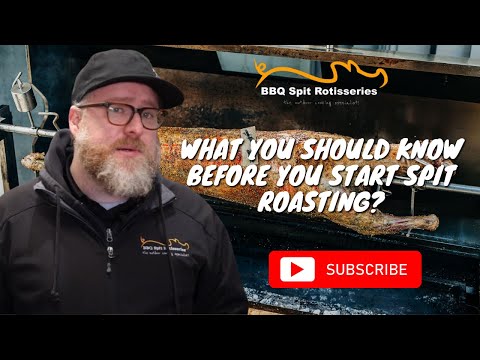 What You Should Know Before You Start Spit Roasting