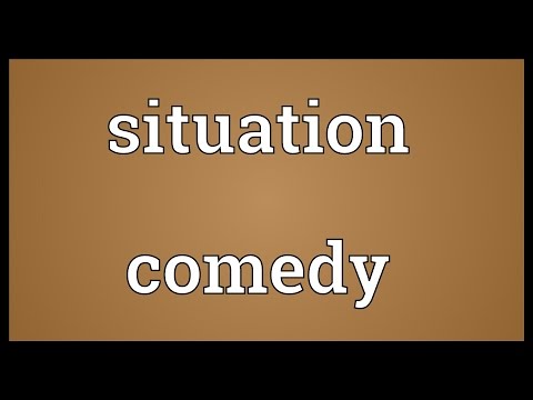Situation comedy Meaning