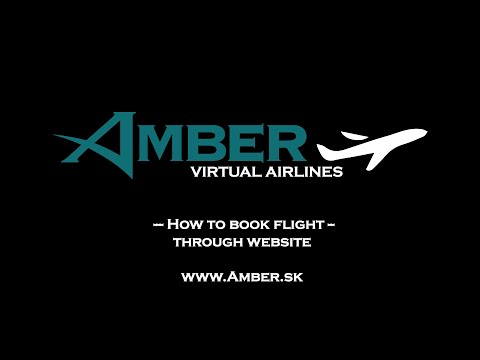 AMBER:SK - Video Manual - How to book flight through website / How to load to aCARS / Amber Virtual