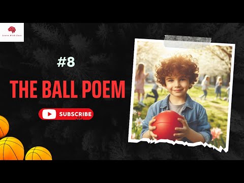THE BALL POEM