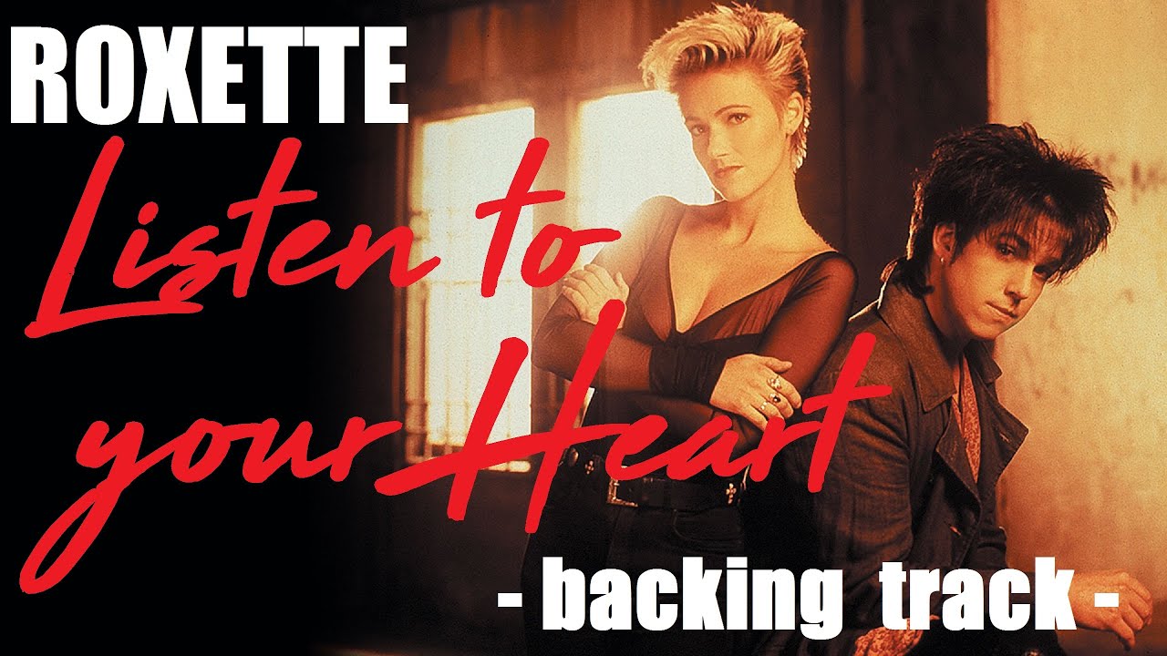 Roxette Listen To Your Heart Backing Track Gratis En Mp3 Con Voz