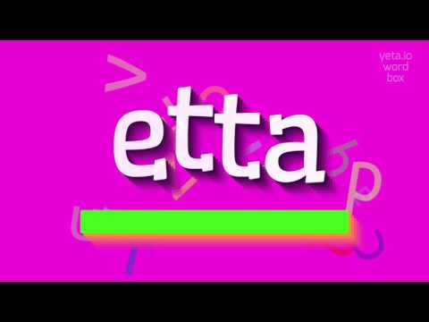 HOW TO PRONOUNCE ETTA? #etta