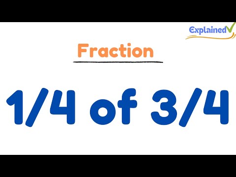 1/4 of 3/4 (one-fourth of three-fourths)