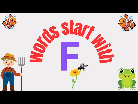 WORDS THAT BEGIN WITH ALPHABET F | THINGS THAT START WITH LETTER F | LEARNING VIDEOS FOR KIDS