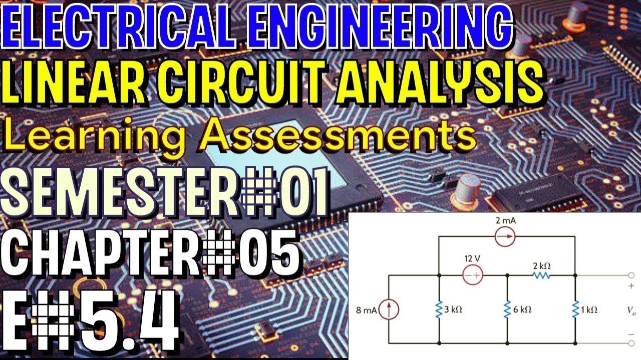 Linear Circuit Analysis | Chapter#05 | E#5.4 | Basic Engineering Circuit Analysis