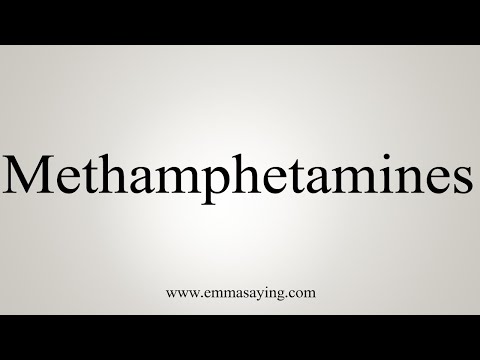 How To Say Methamphetamines