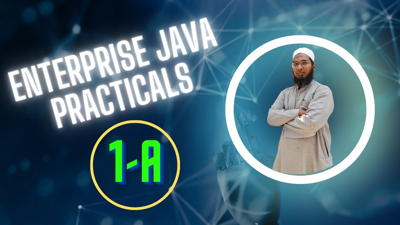 Enterprise Java Practical No.1-A