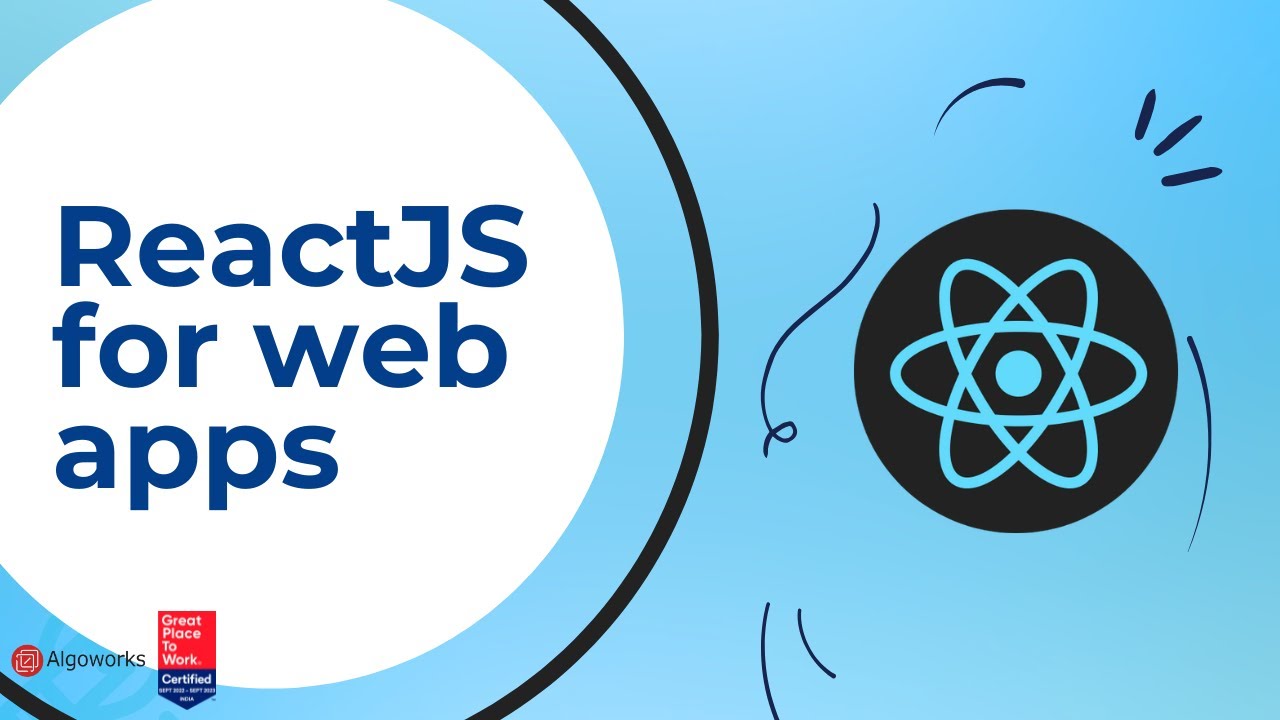 ReactJS for web app development | Algoworks
