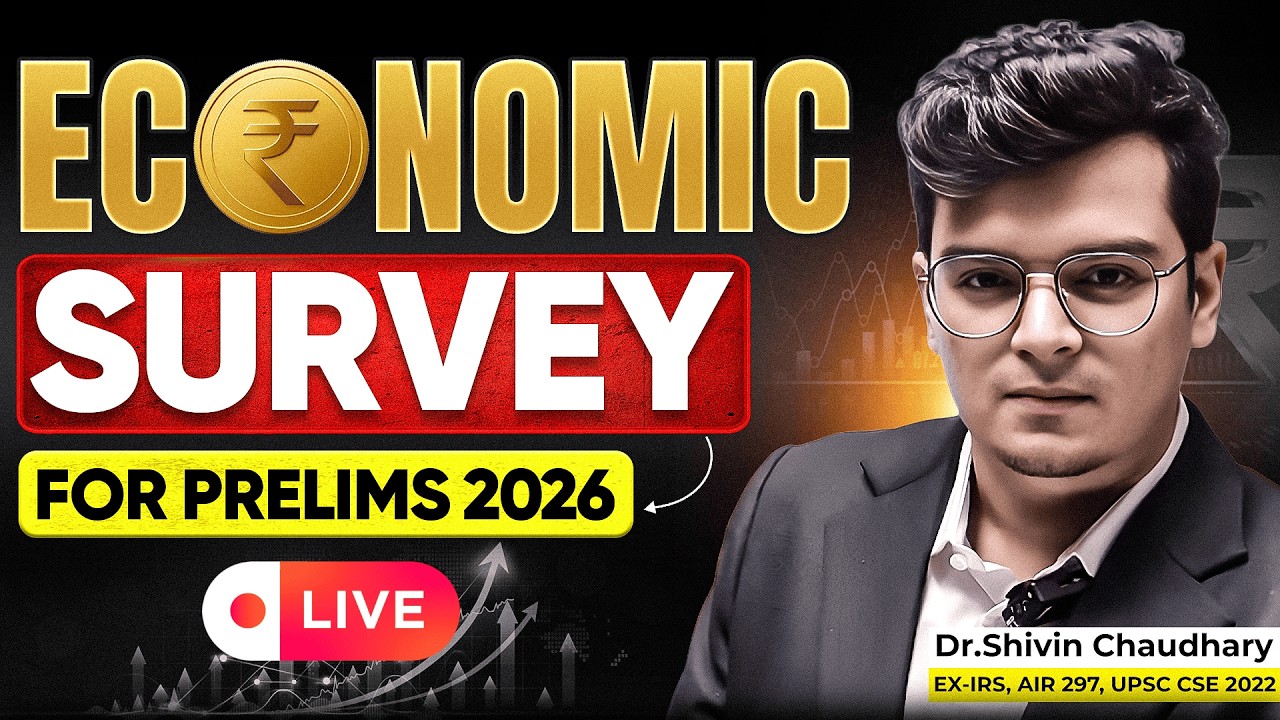 Economic Survey 2025-26 for UPSC Prelims 2026 | Live Session by Dr. Shivin