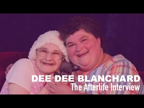 The Afterlife Interview with DEE DEE BLANCHARD