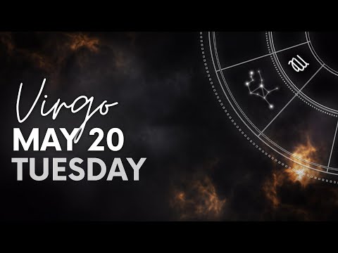 Virgo - Daily Horoscope - May 20, 2025